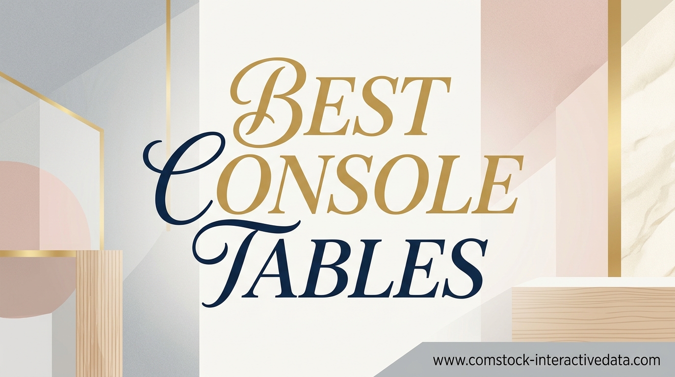 10 Best Console Tables (July 2026) Reviewed and Ranked